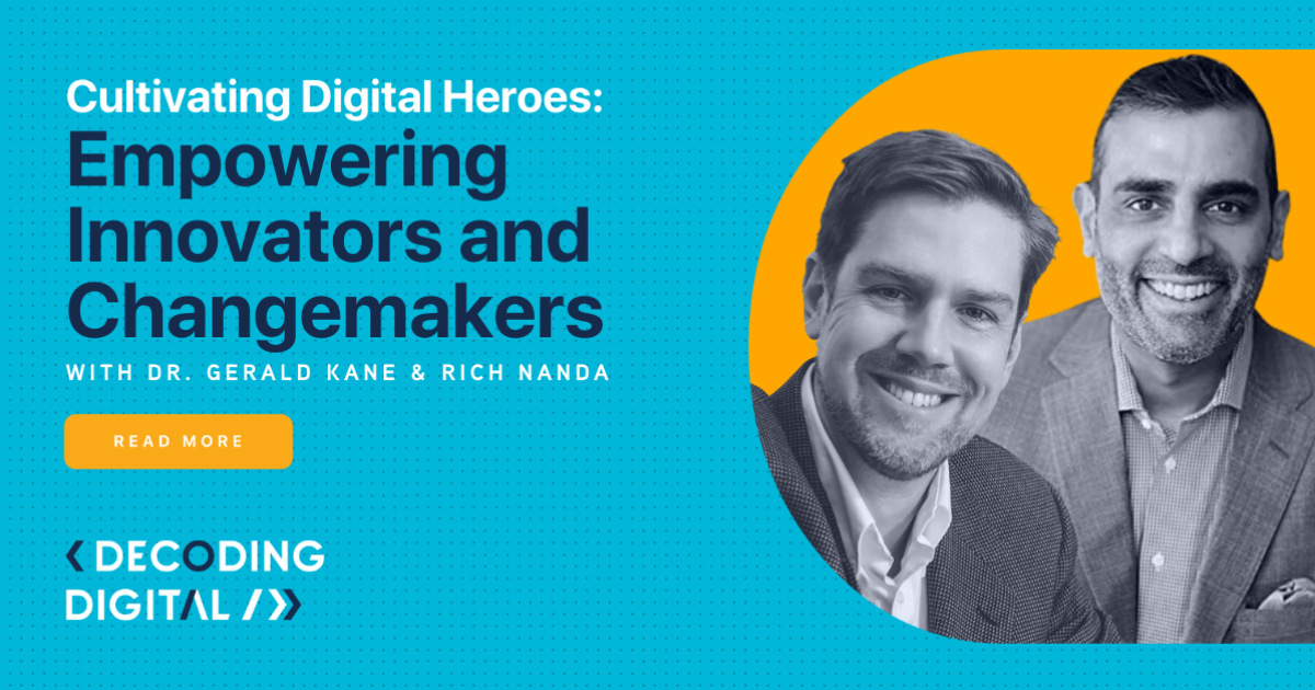 Finding and Cultivating Digital Heroes with Gerald Kane… - AppDirect
