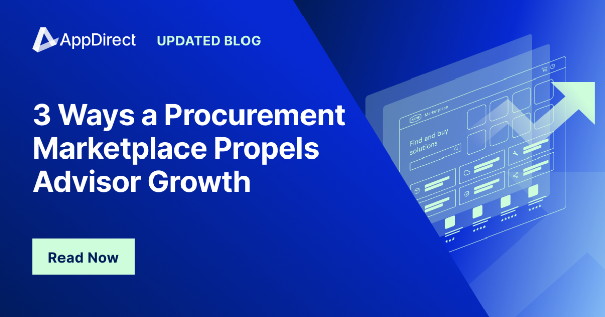 3 Ways a Procurement Marketplace Propels Advisor Growth - AppDirect