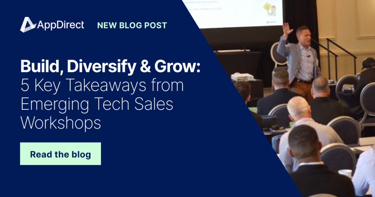 Build, Diversify & Grow: 5 Key Takeaways from Emerging… - AppDirect