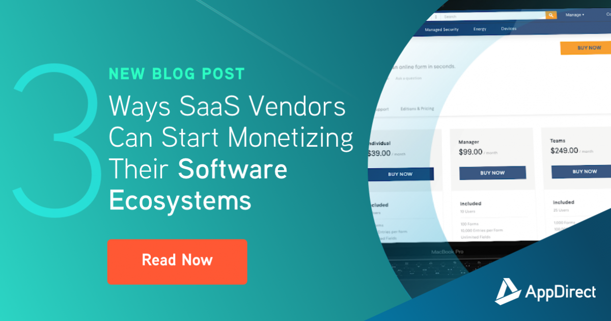 Three Ways SaaS Vendors Can Start Monetizing Their… - AppDirect