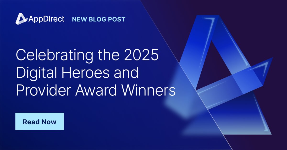 Meet the 2025 AppDirect Digital Heroes and Provider… - AppDirect